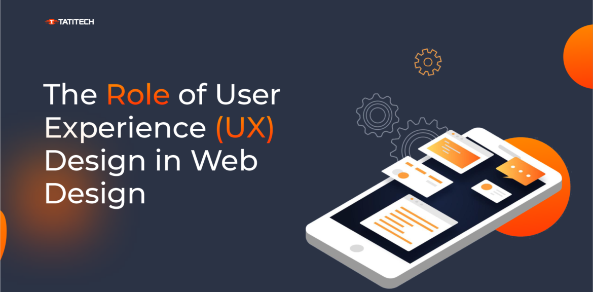 The Role of User Experience (UX) Design in Web Design - Marketing